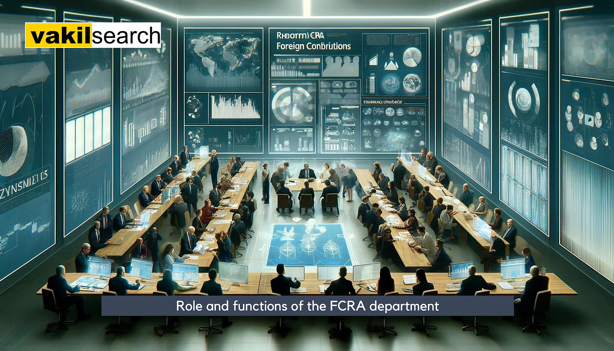 Role and functions of the FCRA department | by Shafna Sivakumar | Apr ...