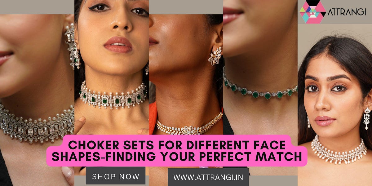 Choker Sets for Different Face Shapes-Finding Your Perfect Match | by ...