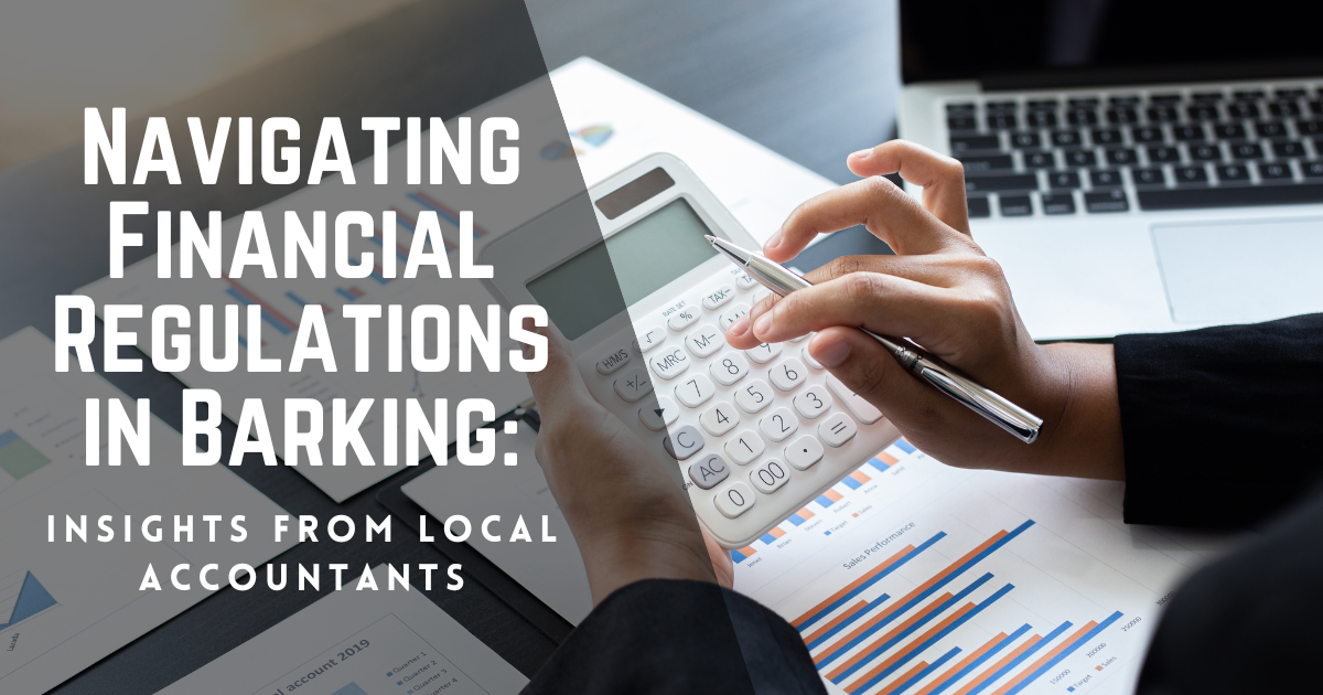 Navigating Financial Regulations in Barking: Insights from Local ...