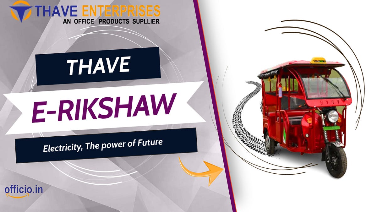 Thave E- Rickshaw(Your Ultimate Eriksha Supplier in Noida and Delhi NCR ...