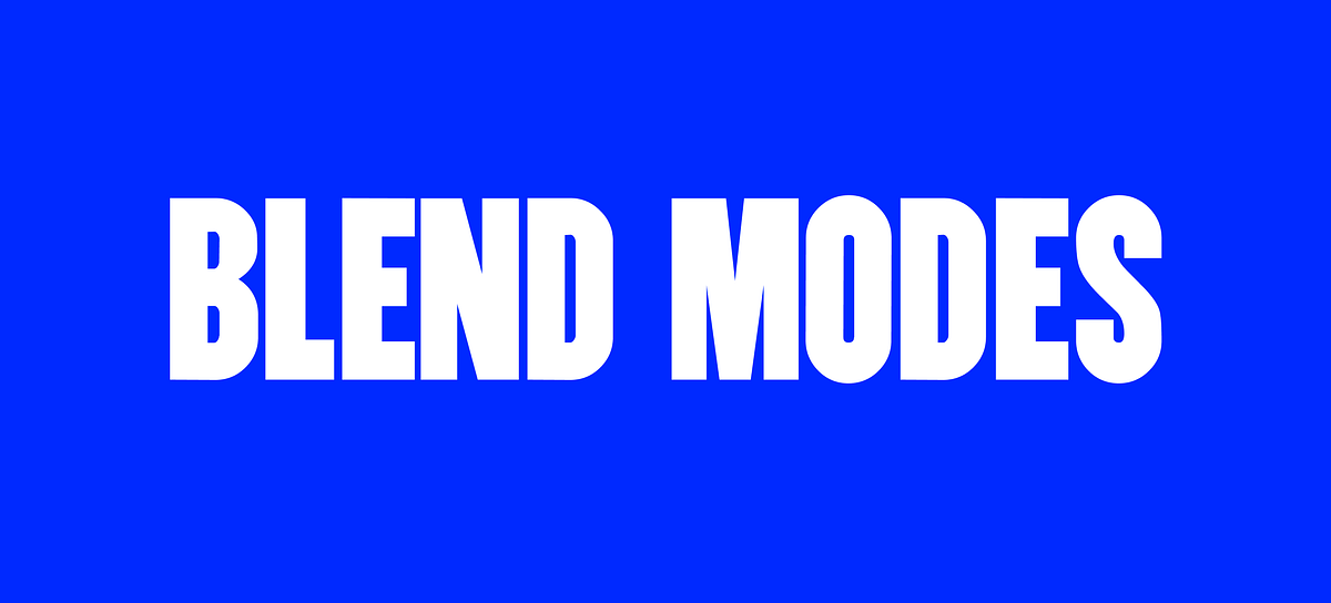 Blend Modes 101 — How do they work? | Design + Sketch