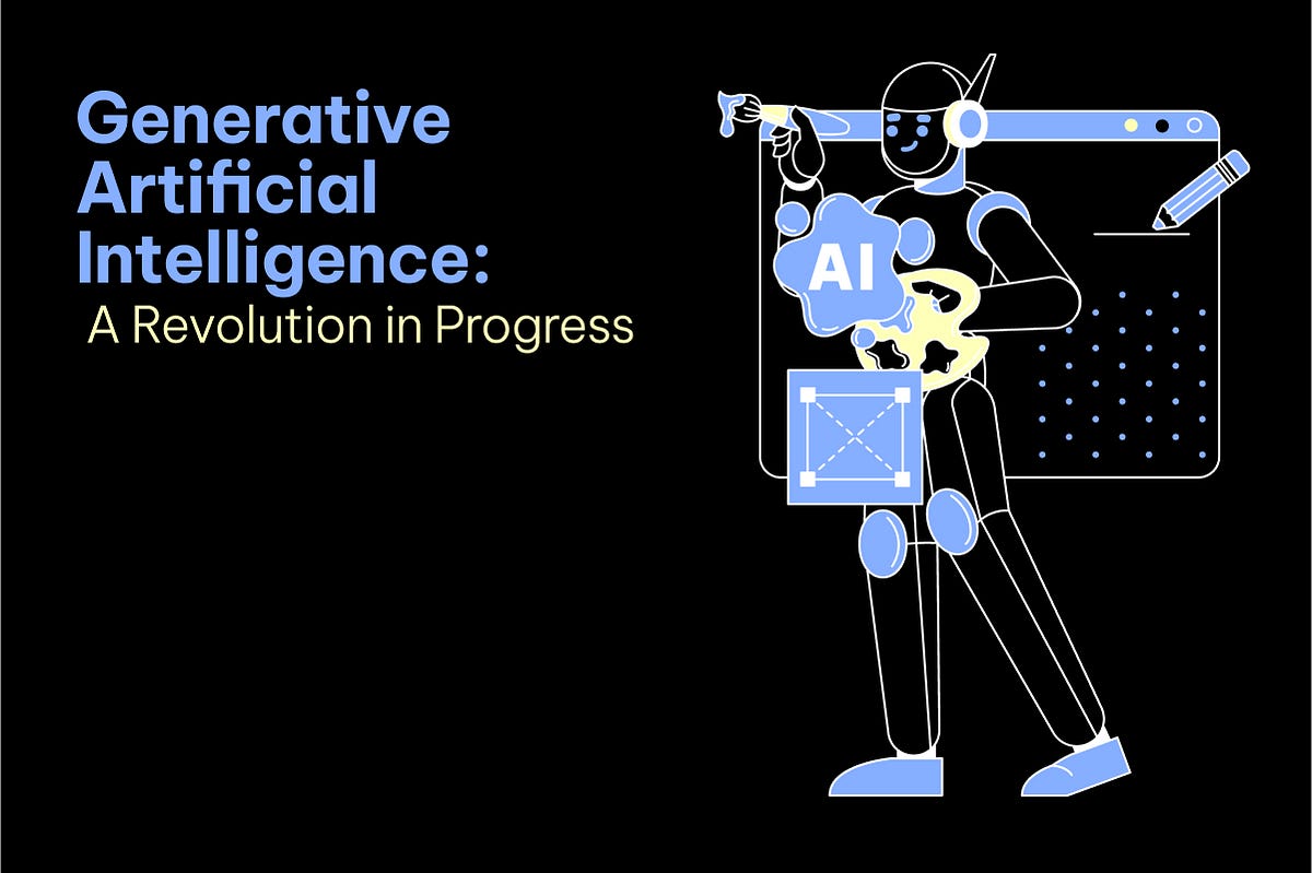 Generative Artificial Intelligence: A Revolution in Progress | by Sunil ...