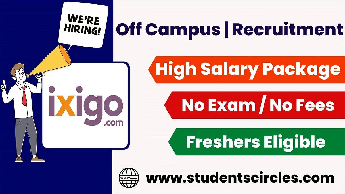 ixigo Careers 2023 | Fresher | Direct Link | by V G Selvam | Medium
