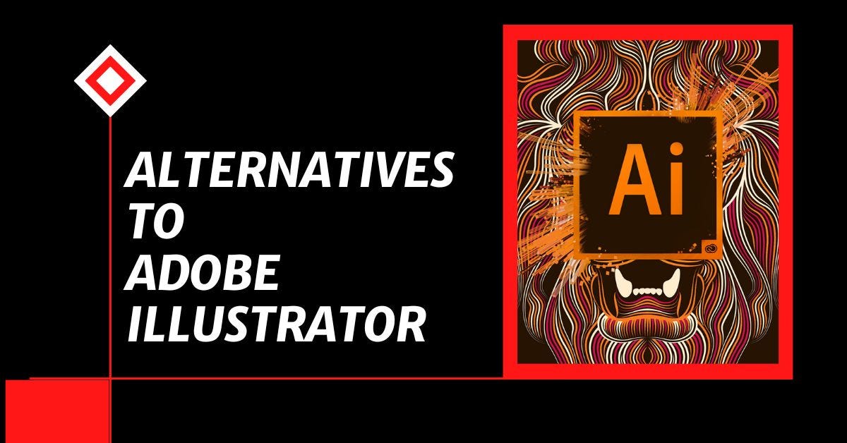 7 Best Alternatives to Adobe Illustrator (Free and Paid) | by Naveed ...