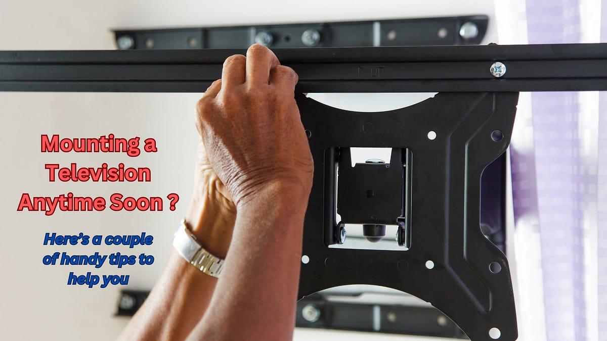 Want to Know 2 Easy Tips For Mounting a Television? | by Jonathan ...