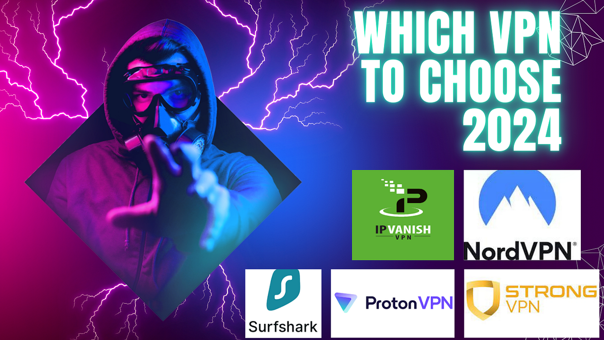 Which VPN to Choose? Best VPN 2024 | by vpnfastnet | Medium