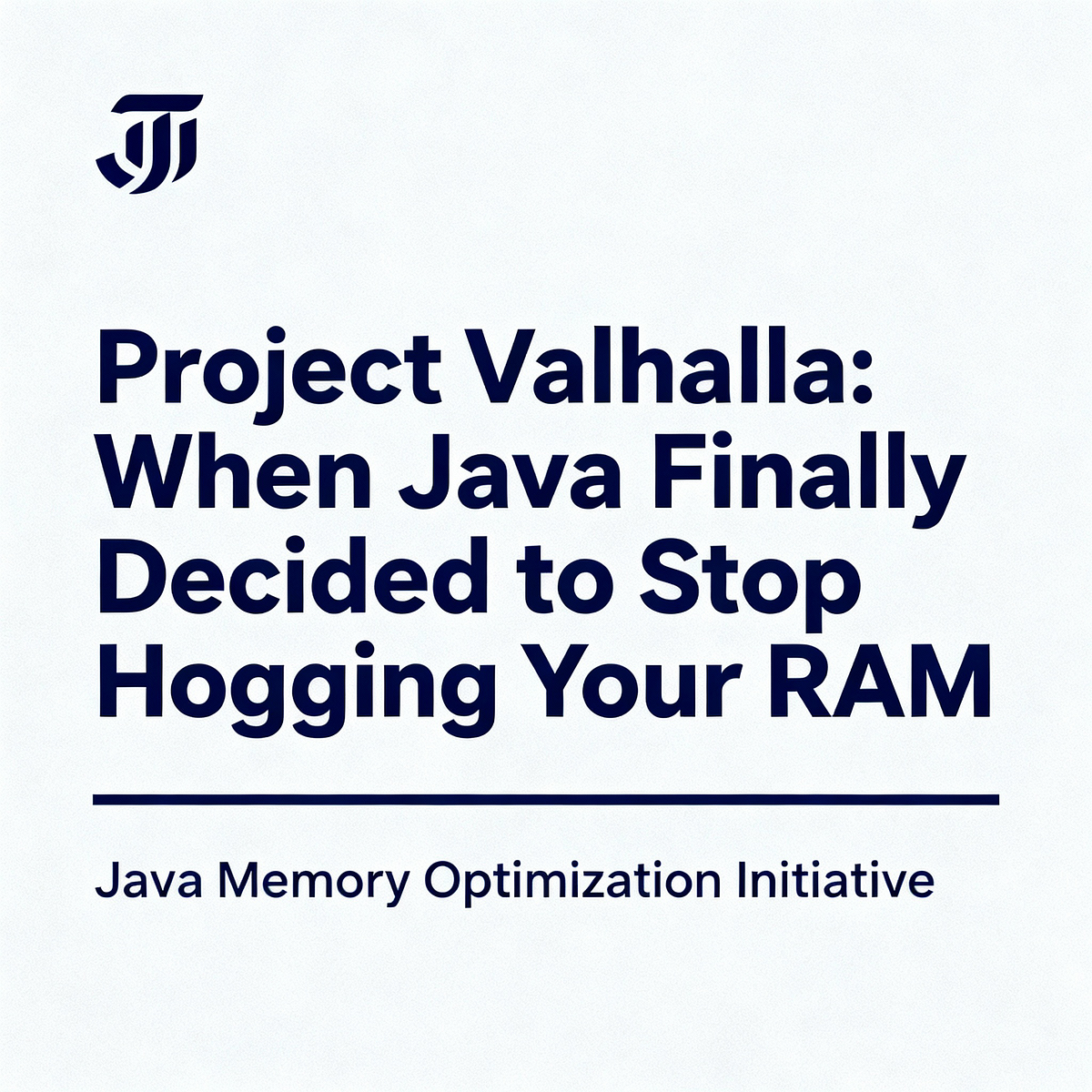 Project Valhalla: When Java Finally Decided to Stop Hogging Your RAM ...