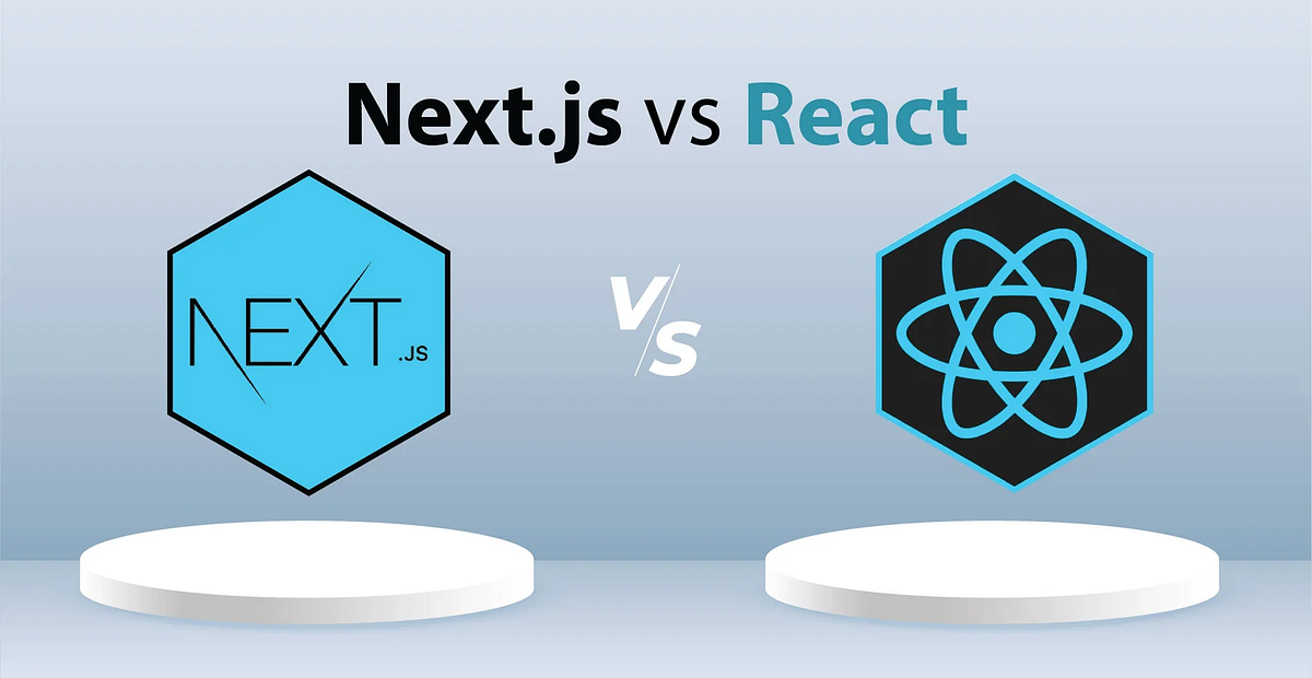 React.js vs Next.js: Which One Should You Choose for Your Project? | by Shiv Kushwaha | Mar ...