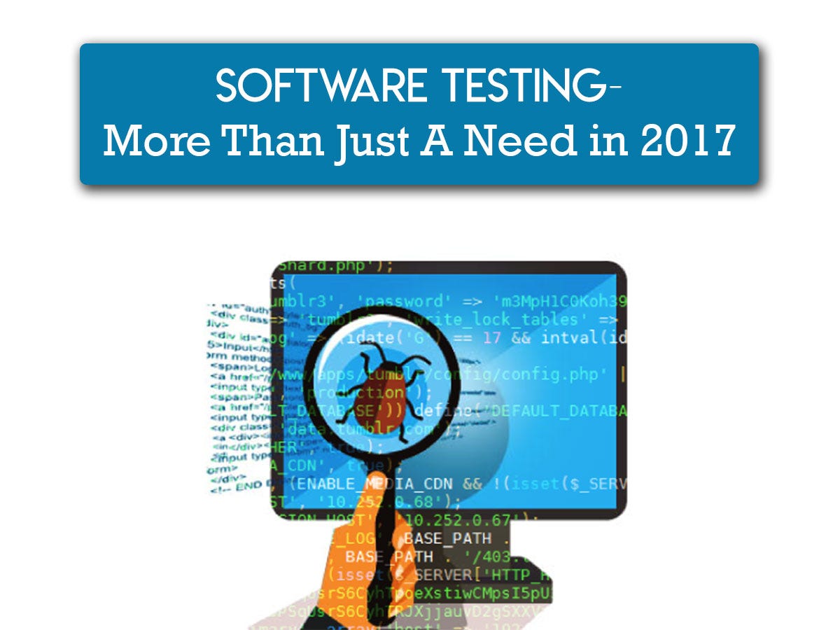 Software Testing- More Than Just A Need in 2017 | by Karmick Institute ...