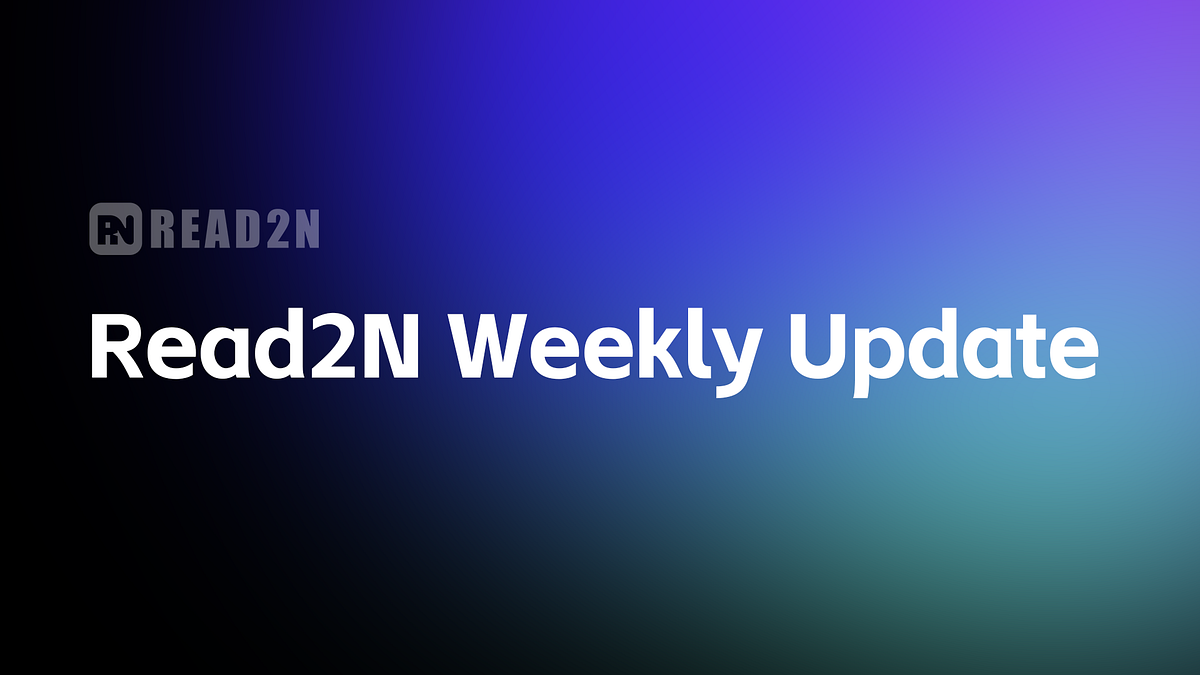 Read2N Weekly Update | by Metale Protocol | Medium