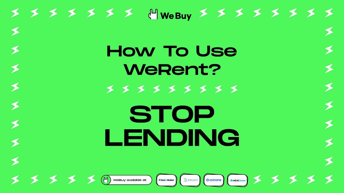 How to Use WeRent — Stop Lending. How to Use WeRent — Stop Lending will ...