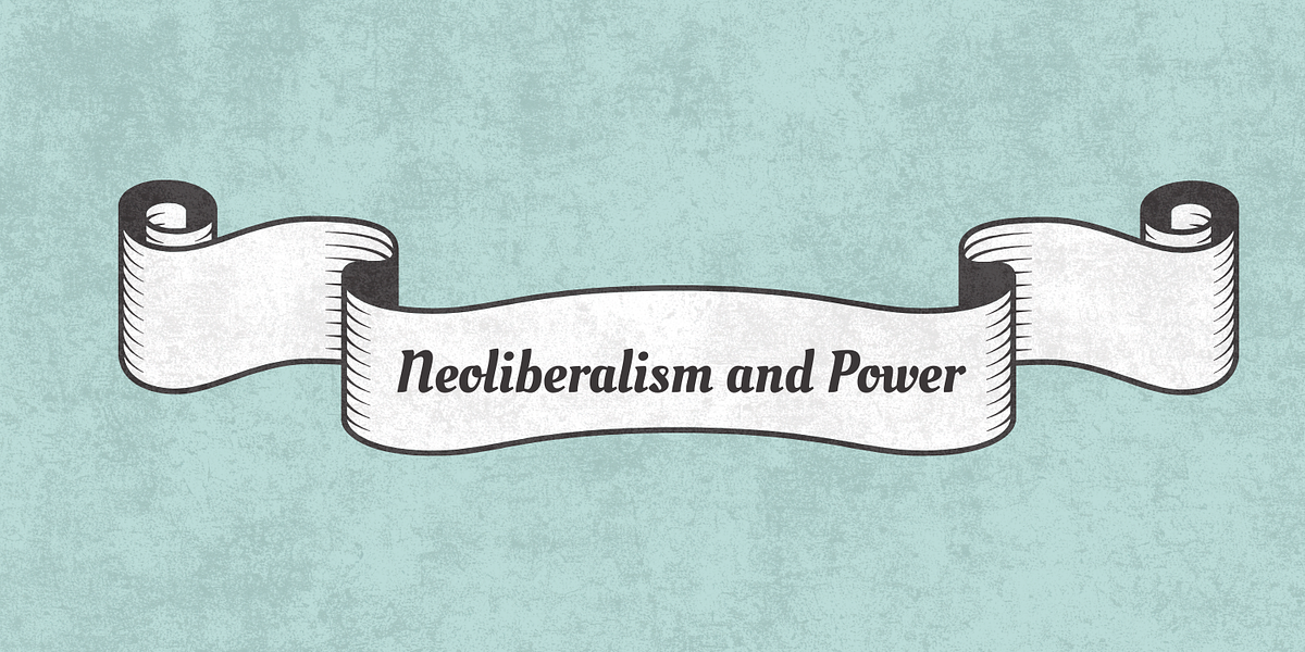 Neoliberalism and Power. — G Bramarambika | by Debate Society, VIT ...