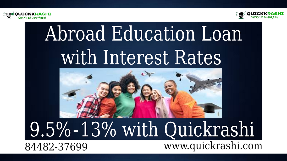Fulfilling Your Educational Dreams Abroad: Abroad Education Loan with ...