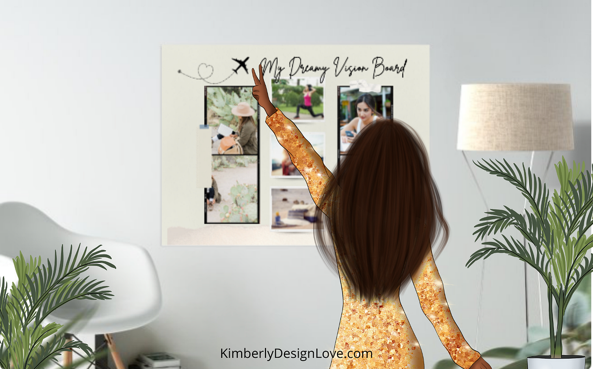 5 Ways to use Vision Boards for Goals | by Kimberly Design Love | Medium
