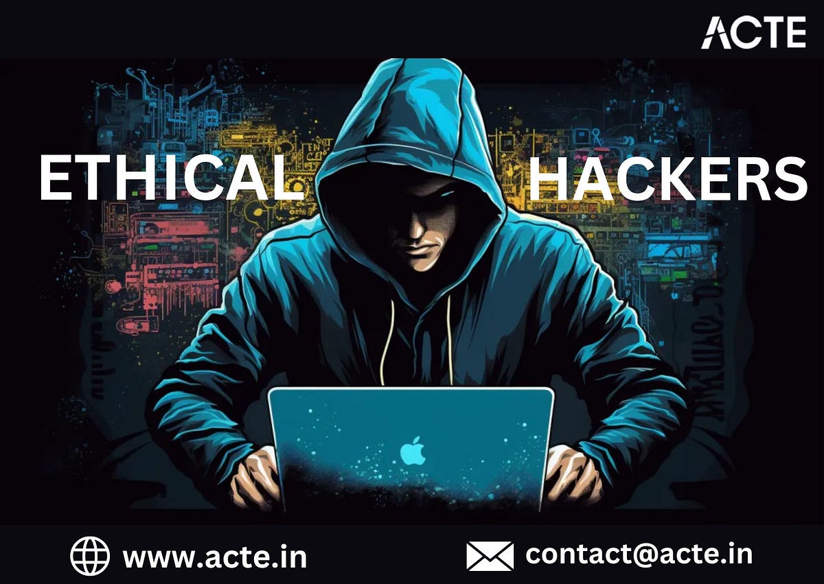 Unveiling Ethical Hacking: Defenders of Cybersecurity Integrity | by ...