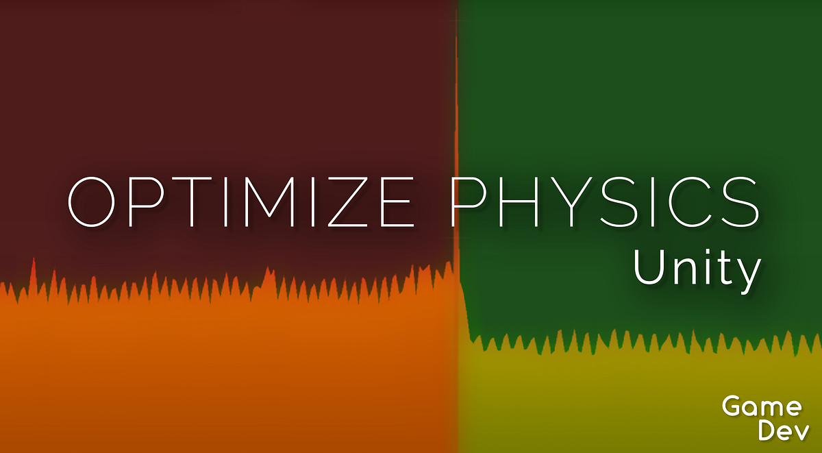 Optimize Physics in Unity. Оптимизируем работу с физикой в Unity | by Nikita Goncharuk | Game ...