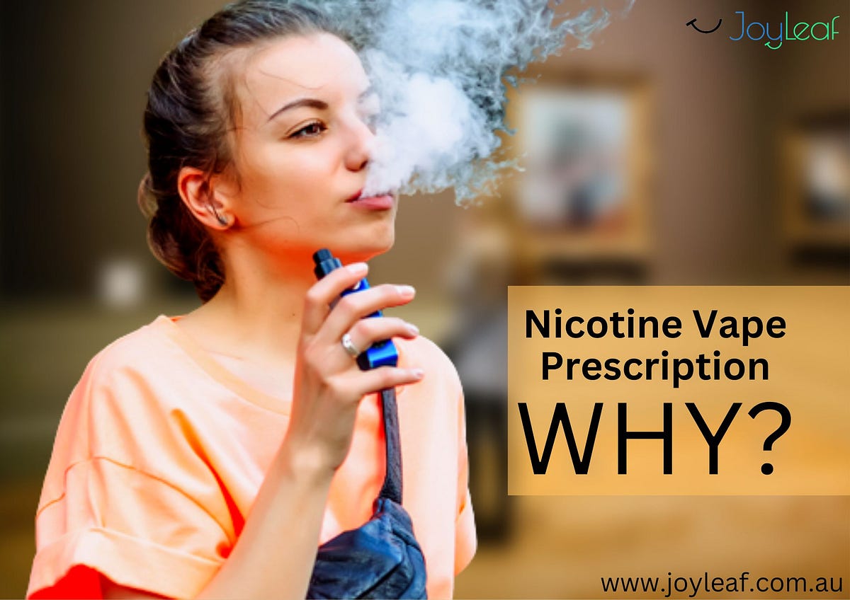 Who Needs Nicotine Vape Prescription and Why? | by Joy Leaf | Medium