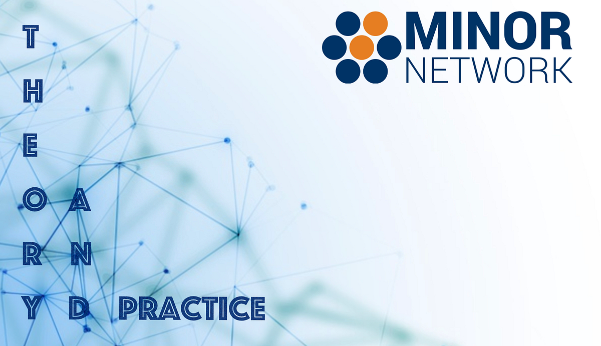 Theory and practice from Minor.Network | by MINOR NETWORK | Medium