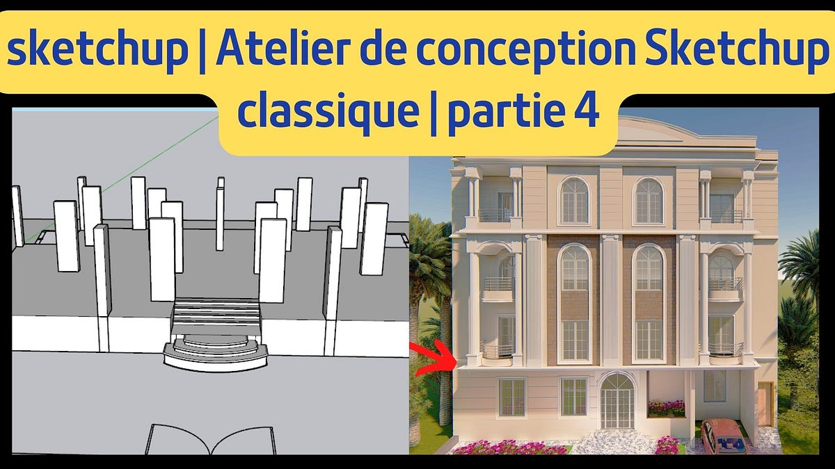 sketchup | Sketchup classic design workshop | part 4 - Mrmahamad ...