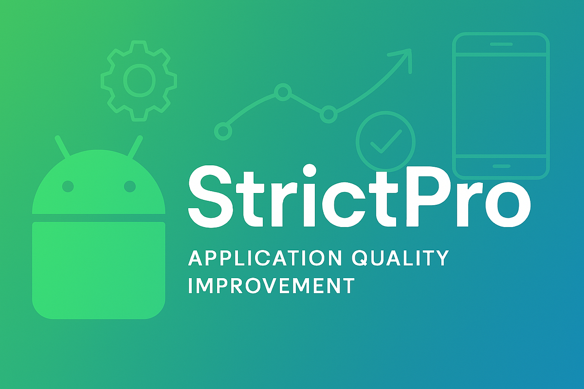 Improve App Quality with Low Effort — StrictPro | by Anatolii Berchanov ...