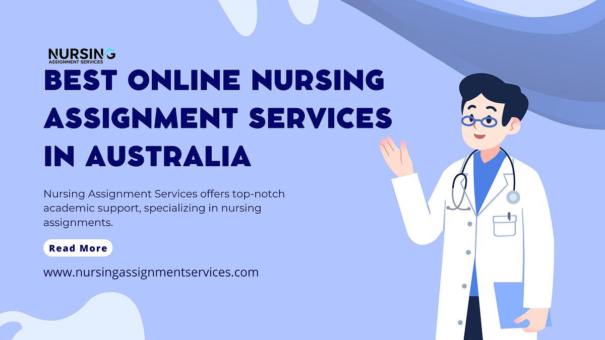 Nursing Assignment Services in Australia: Zero Plagiarism Assurance ...