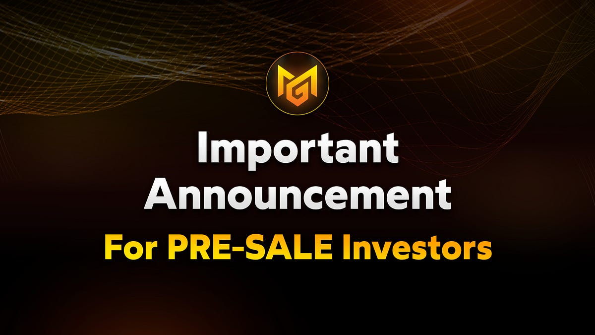 Important Announcement For PRE-SALE Investors | by MetaGold | Medium
