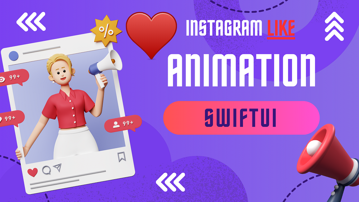Instagram-Like Animation in SwiftUI | by Rishabh Sharma | Medium