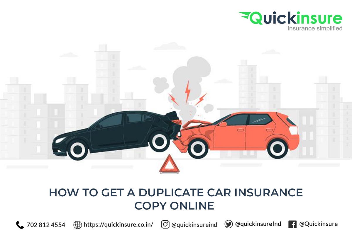 How to Get A Duplicate Car Insurance Copy Online — Quickinsure | by ...