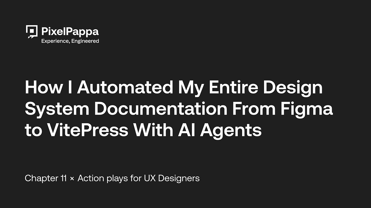 How I Automated My Entire Design System Documentation From Figma to ...