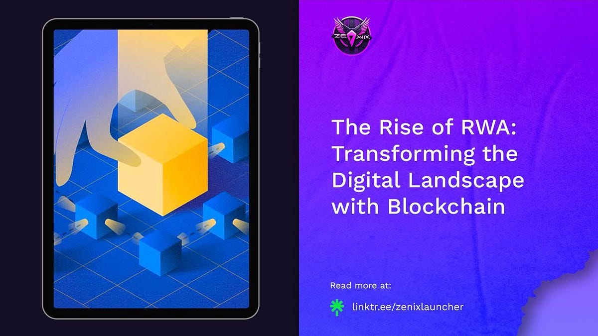 Zenix Launcher - News 📰 | The Rise of RWA: Transforming the Digital ...