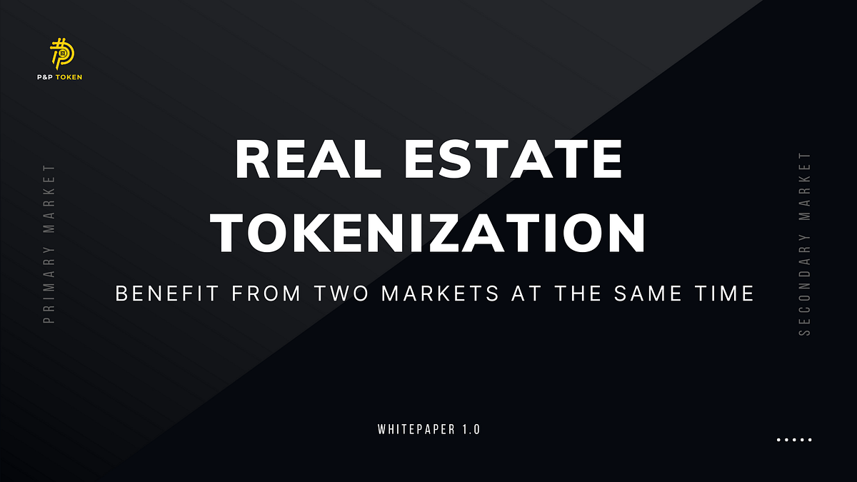 Real Estate Tokenization Powered by Properties And Partner Ltd. | by ...