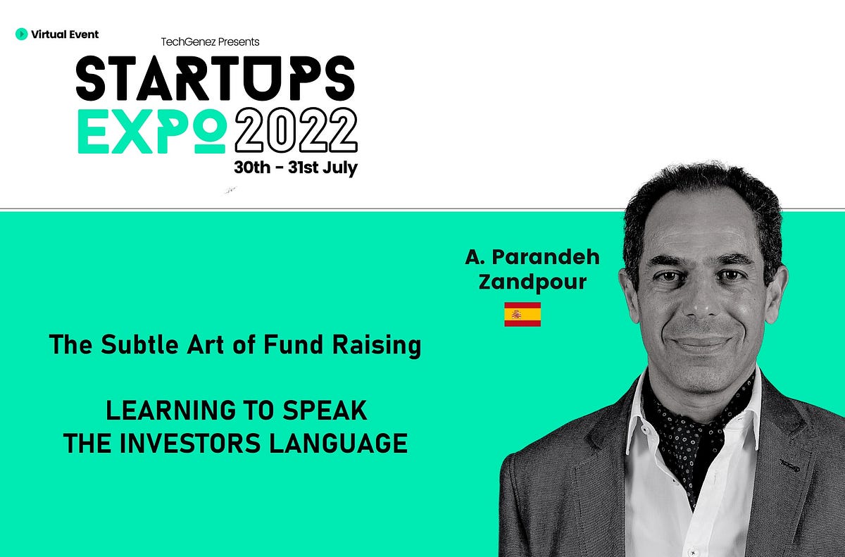 The subtle art of fundraising: Learning to speak the investors ...