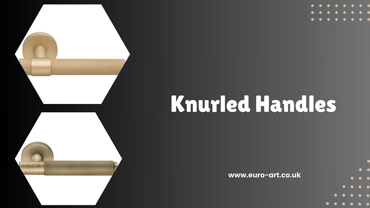 KNURLED HANDLES. Knurled handles are a great way to add… | by Euroart ...
