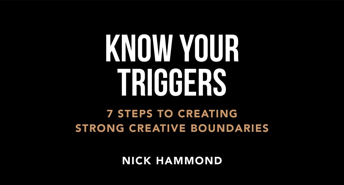7 Steps to Creating Strong Creative Boundaries | by Nick Hammond | Medium
