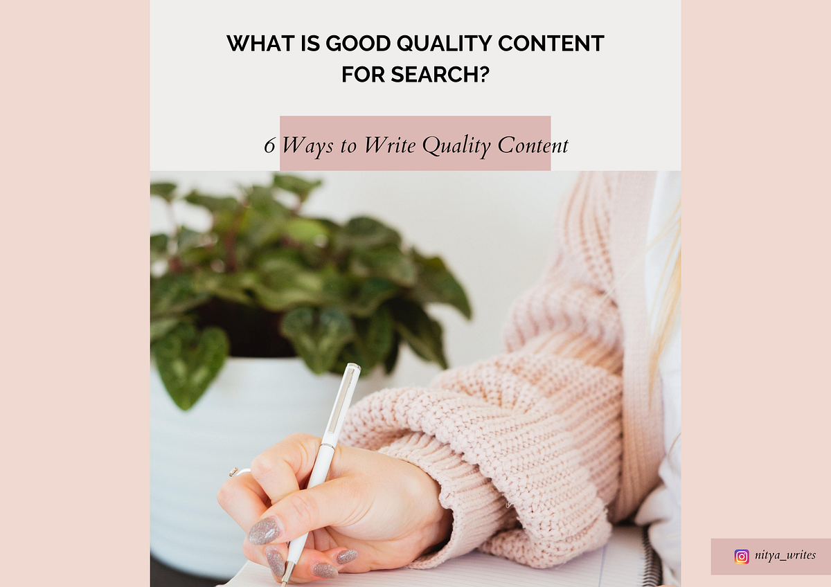 What is a good quality content for search? | Medium