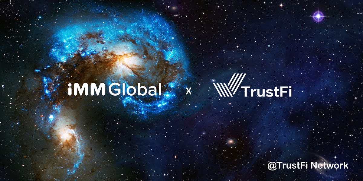 TrustFi & iMM Global Announce A Strategic Partnership | by TrustFi | TrustFi