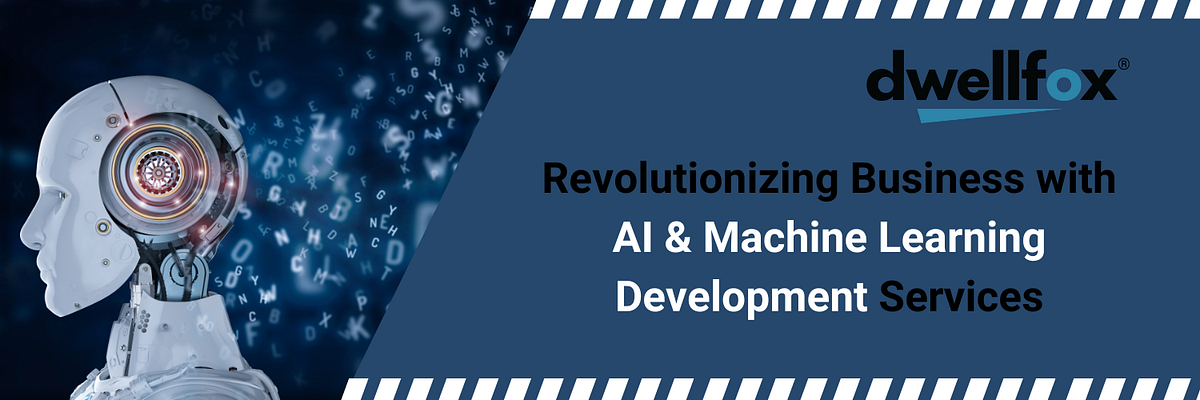 Revolutionizing Business with AI & Machine Learning Development ...