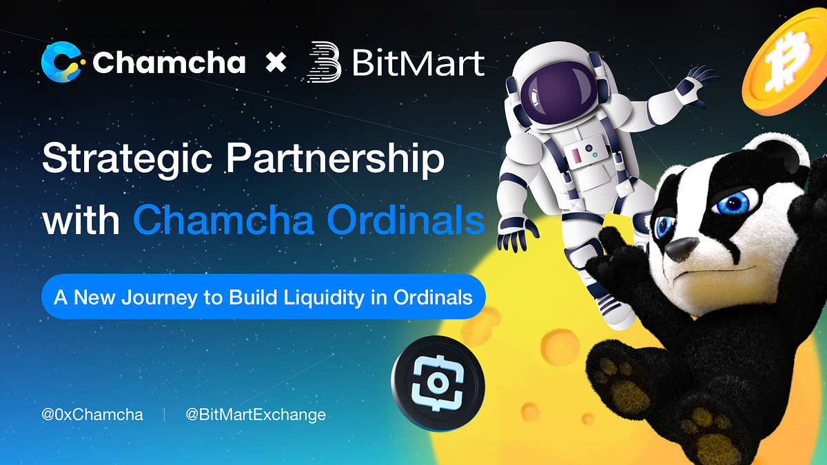 Chamcha and BitMart Start a Strategic Partnership — a New Journey to a ...