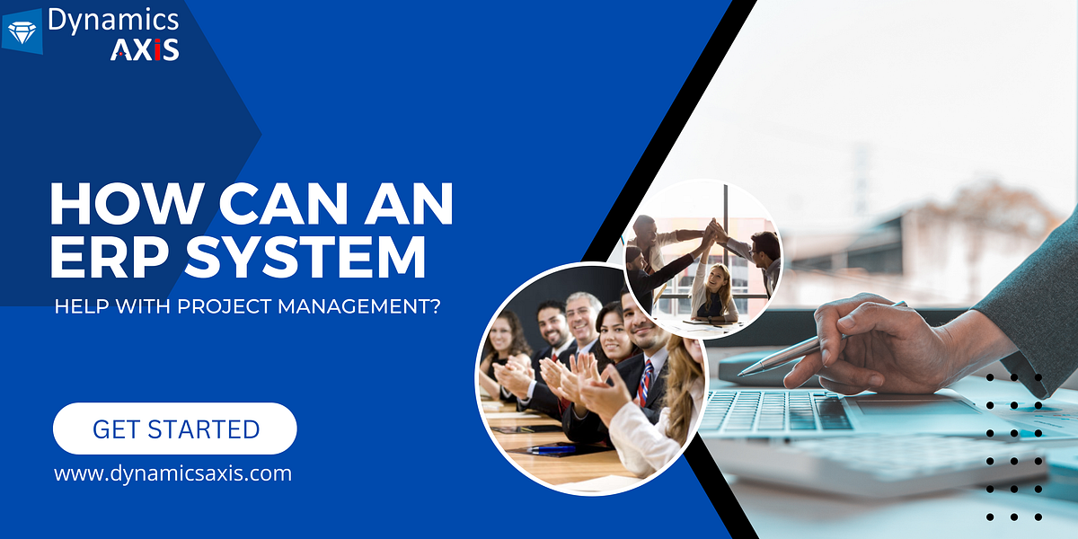 How Can an ERP System Help with Project Management? | by Noella Abraham ...