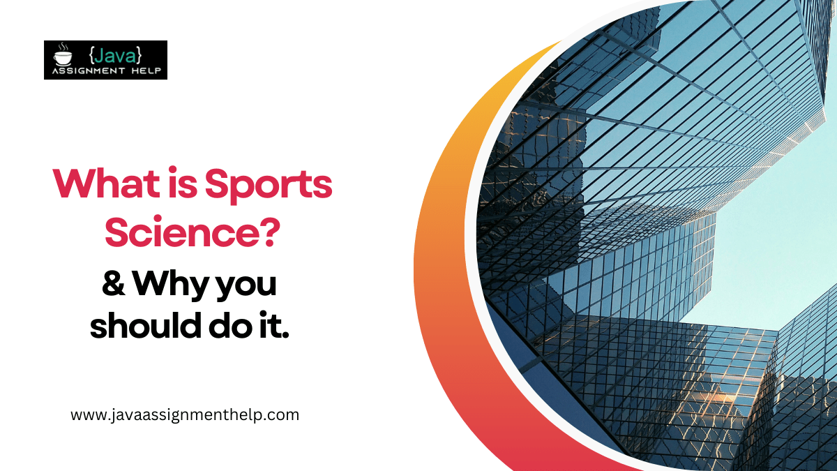 What Is Sports Science & Why You Should Do It | by Java Assignment Help ...