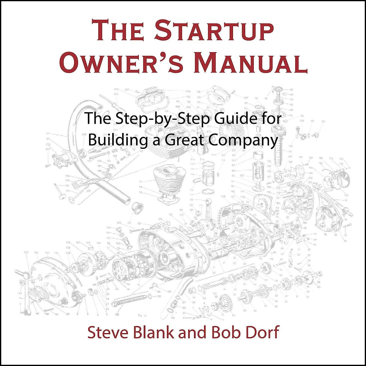 “The Startup Owner’s Manual” by Steve Blank and Bob Dorf — Summary and Key Insights | by Success ...