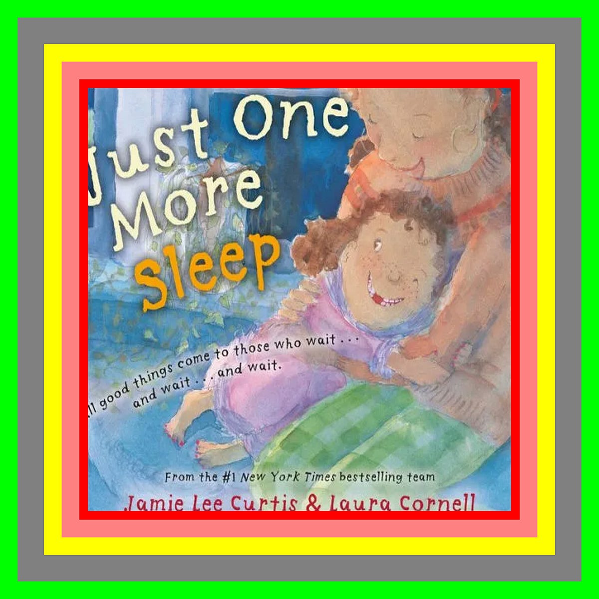 [Ebook] Just One More Sleep By Jamie Lee Curtis - keltoncrodbook - Medium