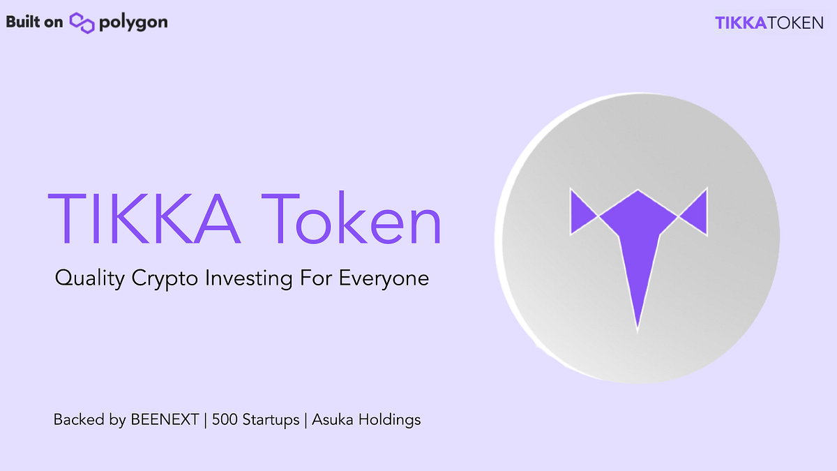 What Is TIKKA Token?. TIKKA Token will help you unlock access… | by ...