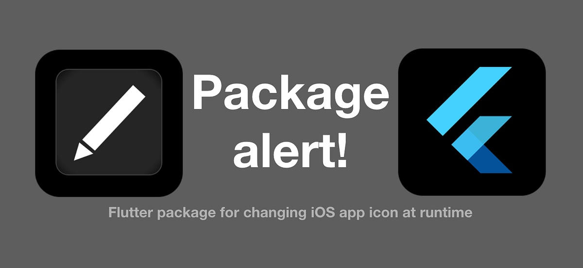 Flutter package | Neatly change your iOS app-icon right through your ...