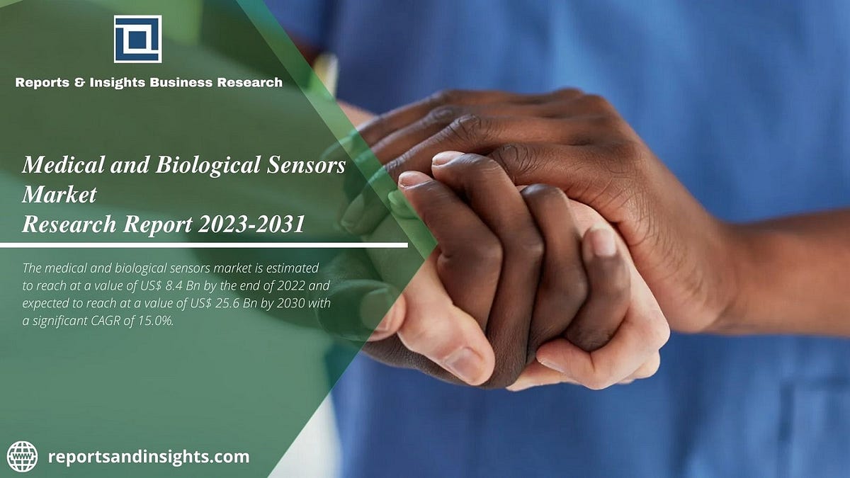 Medical and Biological Sensors Market: A Comprehensive Analysis of Key ...