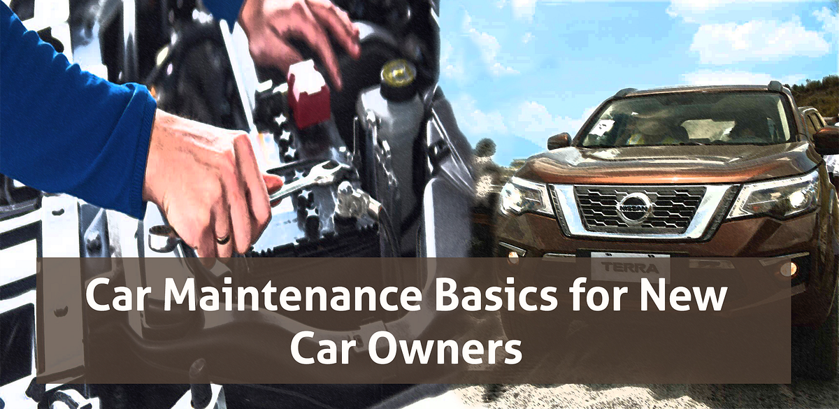 Car Maintenance Basics for New Car Owners | by Maintenance Cleaning and ...