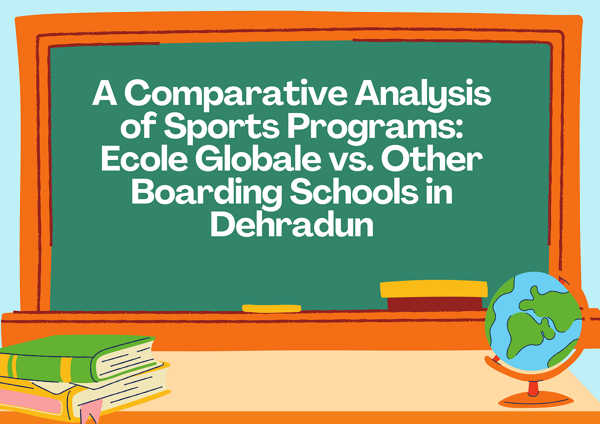 A Comparative Analysis of Sports Programs: Ecole Globale vs. Other ...