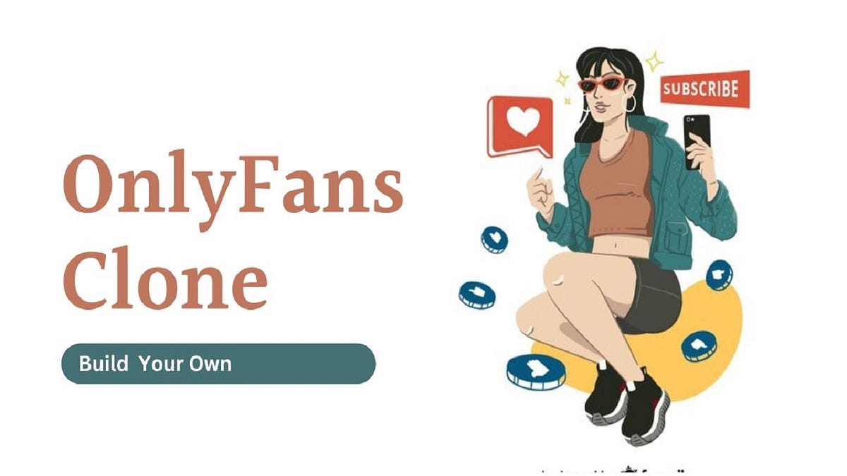 Is an OnlyFans Clone the Future of Subscription-Based Content? | by David Blair | Mobile App ...