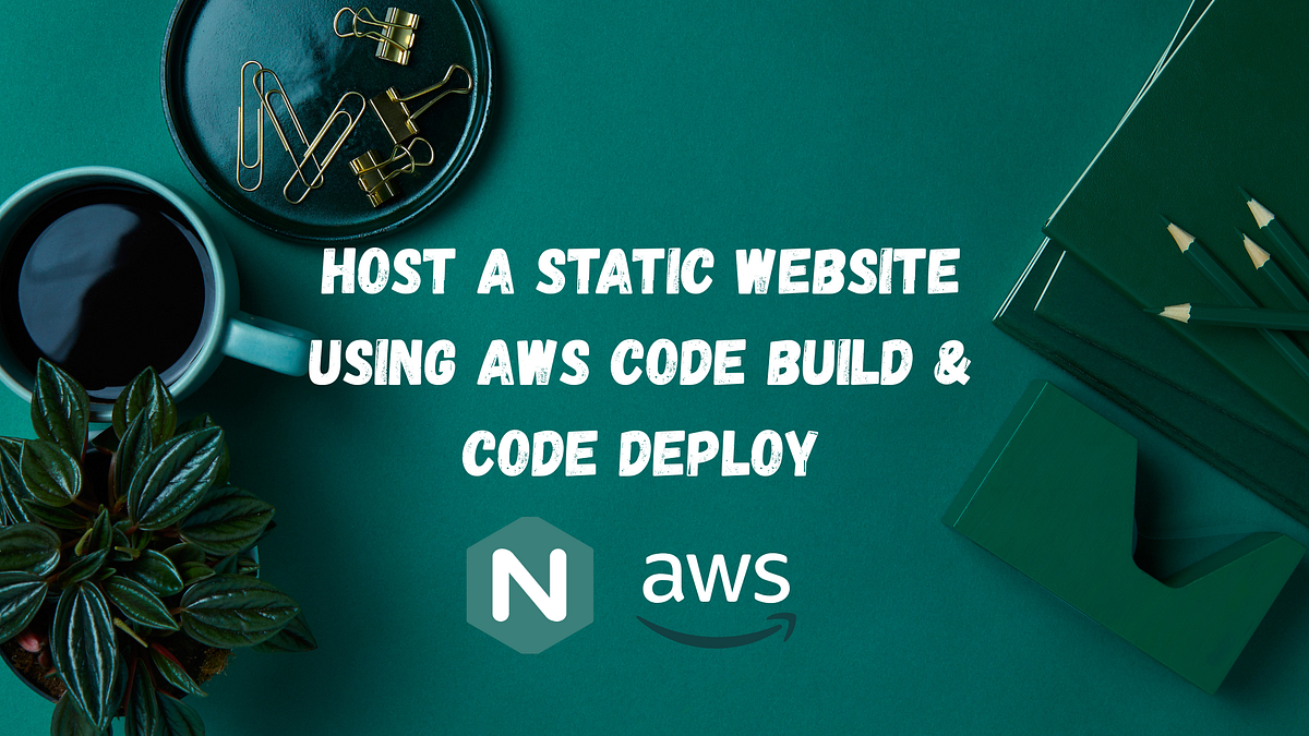 Deploy a Static Website on EC2 Using AWS CI/CD Services (CodeBuild, CodeDeploy, GitHub, and ...