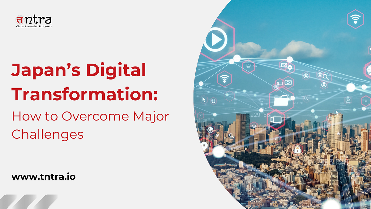 Japan’s Digital Transformation: How to Overcome Major Challenges | by ...